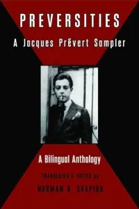 Book Review: The Préversities of Jacques Prévert — Enthusiastically ...