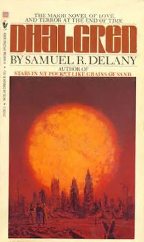 Book Review: Samuel R. Delany’s "Dhalgren" -- A Critical War of Words ...
