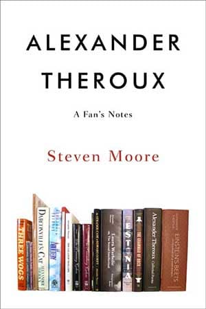Book Review: "Alexander Theroux: A Fan's Notes" -- Appreciation for an ...